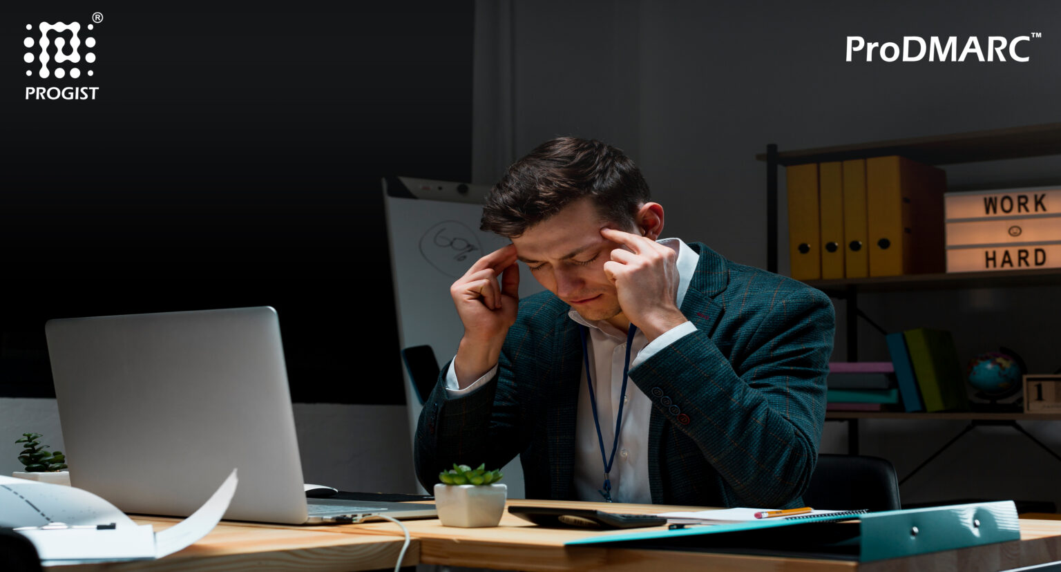 The DMARC Dilemma: Why It Fails and How to Fix It - Progist Blogs | ProDMARC | ProPHISH